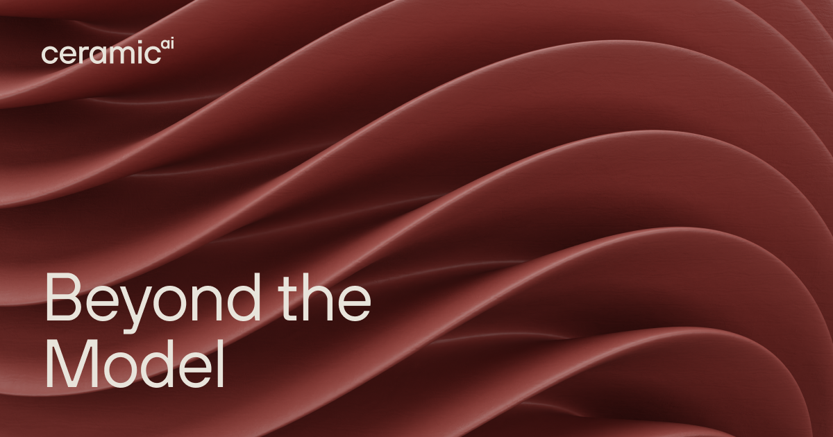 Beyond the Model - Insights from Ceramic AI